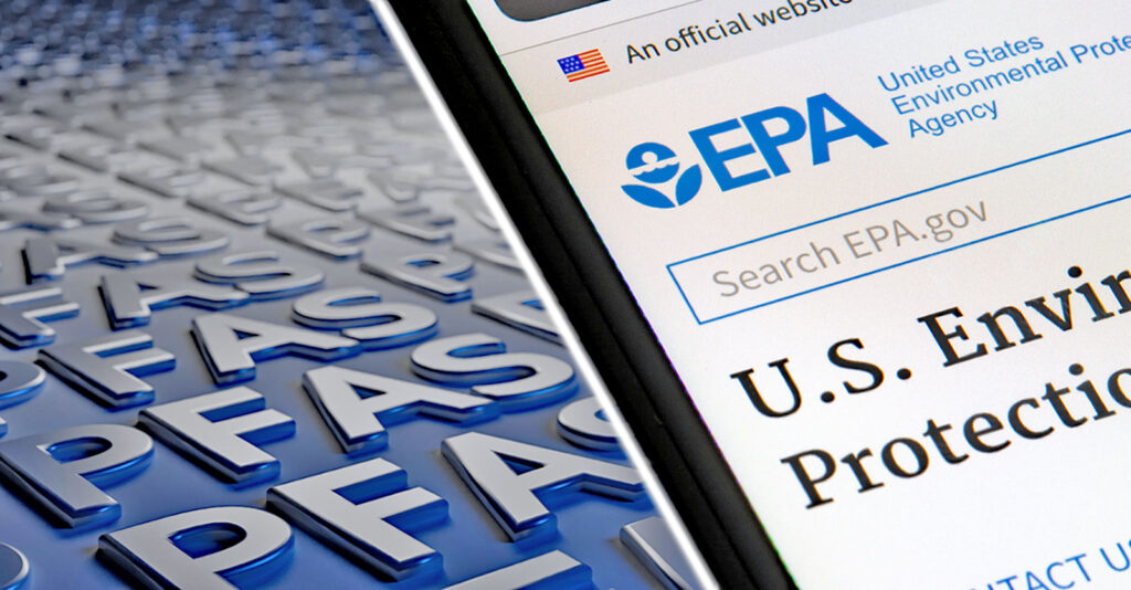 EPA Illegally Hid Health, Safety Data on PFAS Found in Millions of ...